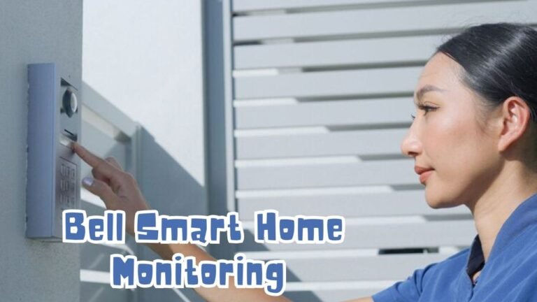 How Bell Smart Home Monitoring Works: Full Breakdown of Installation ...